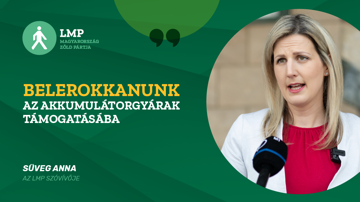 Az ország belerokkan az akkumulátorgyárak támogatásába - LMP ... Az ország belerokkan az akkumulátorgyárak támogatásába - LMP ...