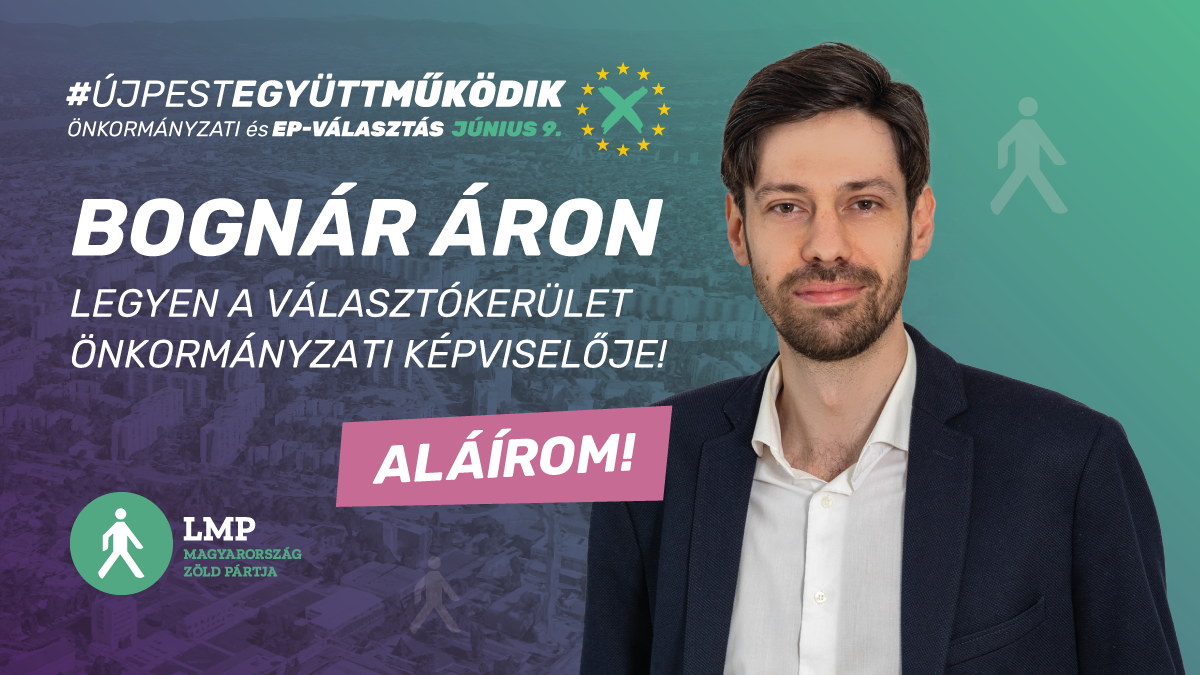 Köszönjük, hogy támogatja Bognár Áront! - LMP - Magyarország Zöld Pártja